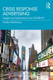 Crisis Response Advertising | Insights and Implications from COVID-19