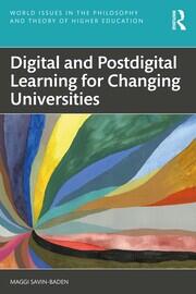 Digital and Postdigital Learning for Changing Universities | Maggi Sav