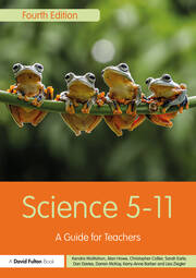 Science 5-11 | A Guide for Teachers | Kendra McMahon, Alan Howe, Chris
