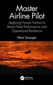 Master Airline Pilot | Applying Human Factors to Reach Peak Performanc