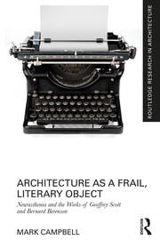 Architecture as a Frail, Literary Object | Neurasthenia and the Works