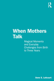 Introduction | 1 | When Mothers Talk | Ilene S. Lefcourt | Taylor & Fr