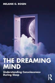 The Dreaming Mind | Understanding Consciousness During Sleep | Melanie