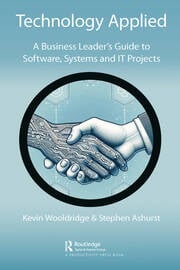 Technology Applied | A Business Leader's Guide to Software, Systems an