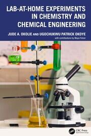 Lab-At-Home Experiments in Chemistry and Chemical Engineering | Jude A