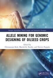 Allele Mining for Genomic Designing of Oilseed Crops | Chittaranjan Ko