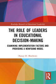 The Role of Leaders in Educational Decision-Making | Examining Impleme