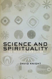Science and Spirituality | The Volatile Connection | David Knight | Ta