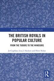 The British Royals in Popular Culture | From the Tudors to the Windsor