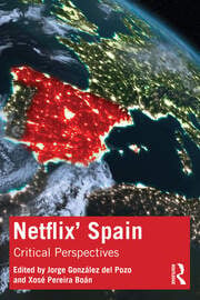 Netflix' Spain | Critical Perspectives | Jorge González del Pozo, Xosé