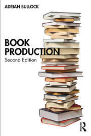 Book Production | Adrian Bullock | Taylor & Francis eBooks, Reference