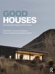 Good Houses | Environmental Design and Evaluation | David Kroll, Veron