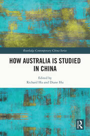 How Australia is Studied in China | Richard Hu, Diane Hu | Taylor & Fr