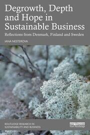 Degrowth, Depth and Hope in Sustainable Business | Reflections from De