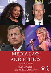 Media Law and Ethics | Roy L. Moore, Michael D. Murray | Taylor & Fran