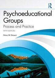 Psychoeducational Groups | Process and Practice | Nina W. Brown | Tayl