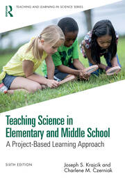 Teaching Science in Elementary and Middle School | A Project-Based Lea