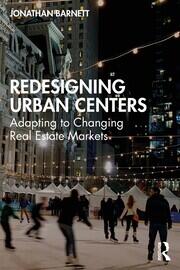 Redesigning Urban Centers | Adapting to Changing Real Estate Markets