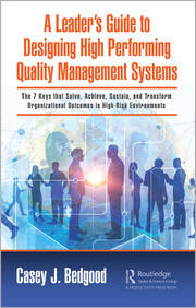 A Leader’s Guide to Designing High Performing Quality Management Syste