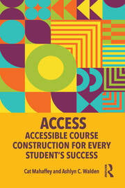 ACCESS: Accessible Course Construction for Every Student’s Success | C