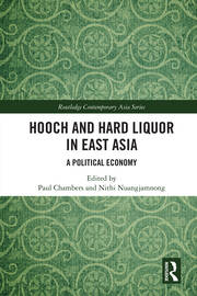Hooch and Hard Liquor in East Asia | A Political Economy | Paul Chambe