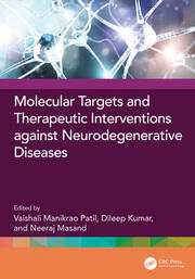 Molecular Targets and Therapeutic Interventions Against Neurodegenerat