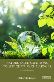 Nature-Based Solutions to 21st Century Challenges | Robert C. Brears