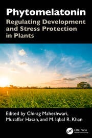 Phytomelatonin | Regulating Development and Stress Protection in Plant