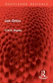 Joe Orton | C.W.E. Bigsby | Taylor & Francis eBooks, Reference Works a