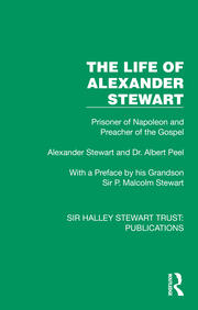 The Life of Alexander Stewart | Prisoner of Napoleon and Preacher of t
