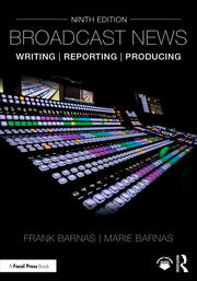 Broadcast News Writing, Reporting, and Producing | Frank Barnas, Marie