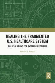 Healing the Fragmented U.S. Healthcare System | Bold Solutions for Sys