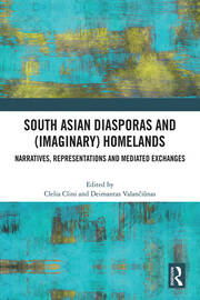 Introduction – South Asian diasporas and (imaginary) homelands: thinki
