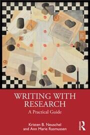 Writing with Research | A Practical Guide | Kristen B. Neuschel, Ann M
