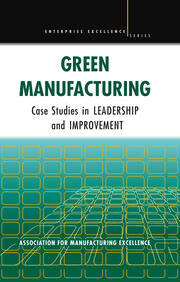 Green Manufacturing | Case Studies in Lean and Sustainability | Ame.