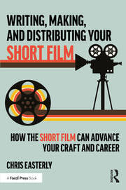 Writing, Making, and Distributing Your Short Film | How the Short Film