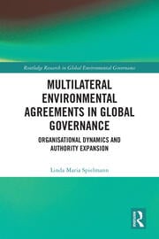 Multilateral Environmental Agreements in Global Governance | Organisat
