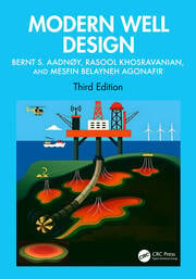 Modern Well Design | Bernt S. Aadnøy, Rasool Khosravanian, Mesfin Bela