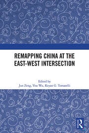 Remapping China at the East-West Intersection | Jun Zeng, You Wu, Keya