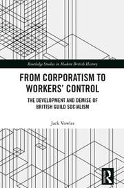 From Corporatism to Workers’ Control | The Development and Demise of B