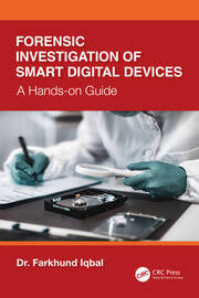 Forensic Investigation of Smart Digital Devices | A Hands-on Guide | F