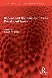 School and Community in Less Developed Areas | Kevin M. Lillis | Taylo
