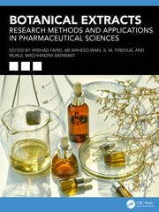 Botanical Extracts | Research Methods and Applications in Pharmaceutic