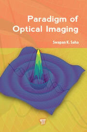 Paradigm of Optical Imaging | Swapan K. Saha | Taylor & Francis eBooks