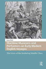 Maritime Musicians and Performers on Early Modern English Voyages | Th
