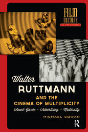 Walter Ruttmann and the Cinema of Multiplicity | Avant-Garde Film - Ad