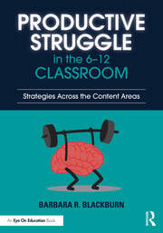 Productive Struggle in the 6-12 Classroom | Strategies Across the Cont