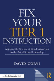 Fix Your Tier 1 Instruction | Applying the Science of Good Instruction