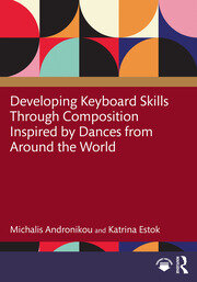 Developing Keyboard Skills Through Composition Inspired by Dances from