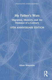 My Father's Wars | Migration, Memory, and the Violence of a Century